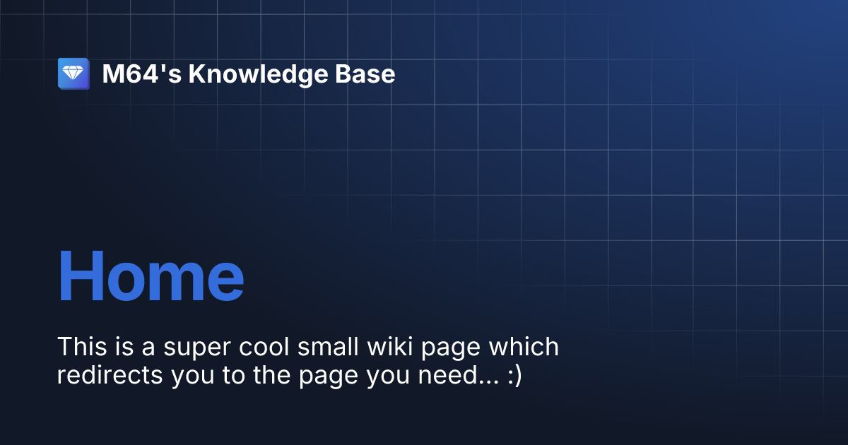 Home | M64's Knowledge Base